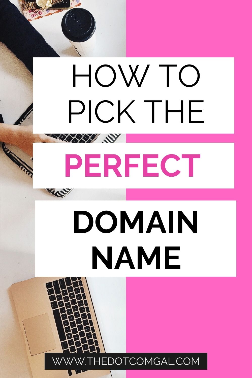 How To Choose A Domain Name For Your Blog – The Dot Com Gal